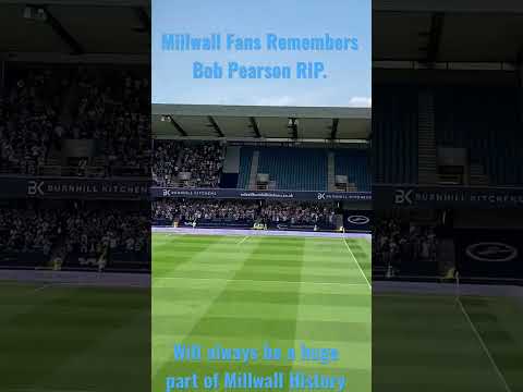 Millwall Fans Remember Bob Pearson. - YouTube