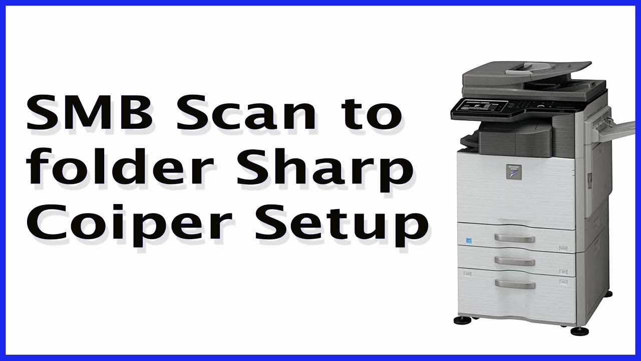 How to setup Scan to SMB Share folder on windows 10&11 | How to Create ...