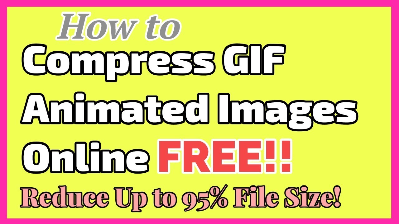 How To Compress GIF Animated Images Online Free Reduce Up To 95 Of How To Compress GIF Animated Images Online Free Reduce Up To 95 Of
