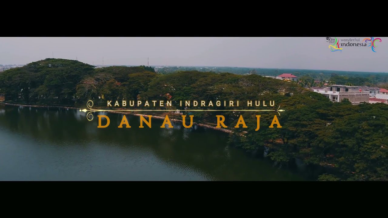 Danau Raja di Kota Rengat Indragiri Hulu - Pariwisata Riau - YouTube