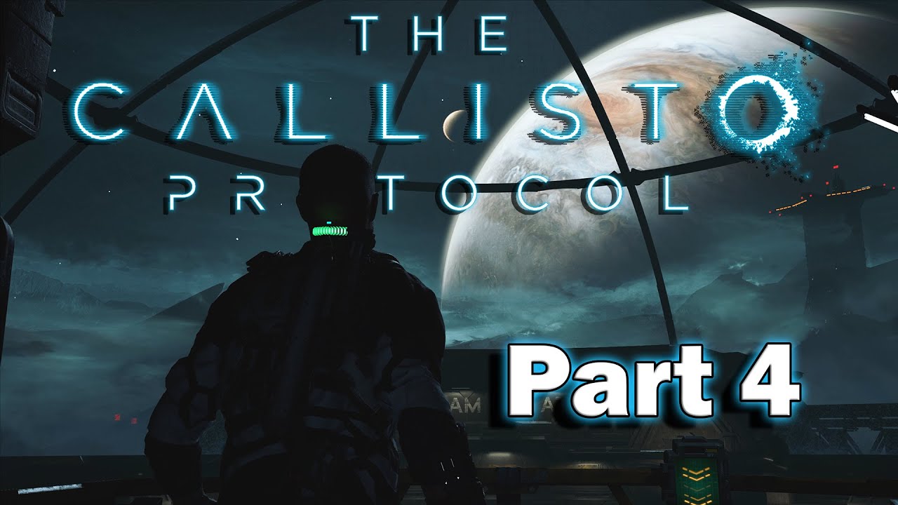 The Callisto Protocol PC Walkthrough Gameplay Part 4- (FULL GAME) - # ...