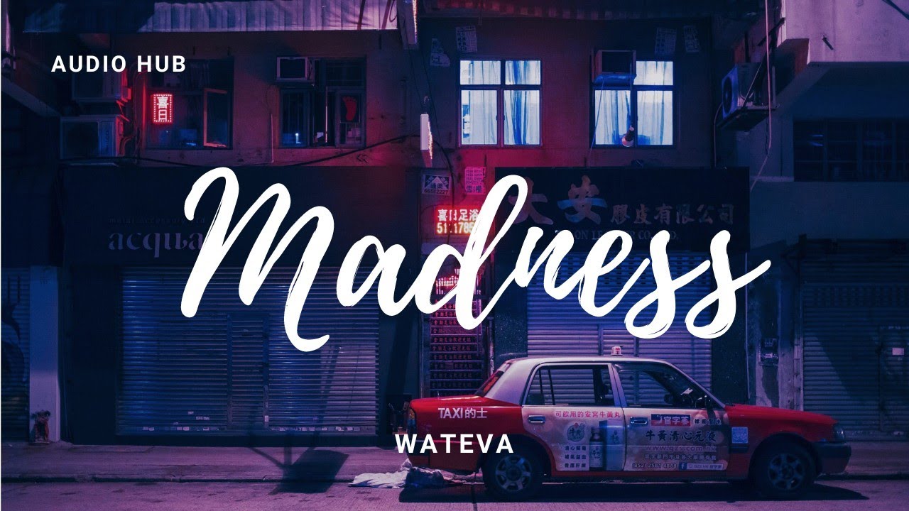 WATEVA - Madness (feat. m els) [No Copyright Music] - YouTube