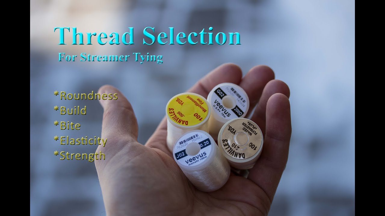 Thread Selection for Streamer Fly Tying - YouTube