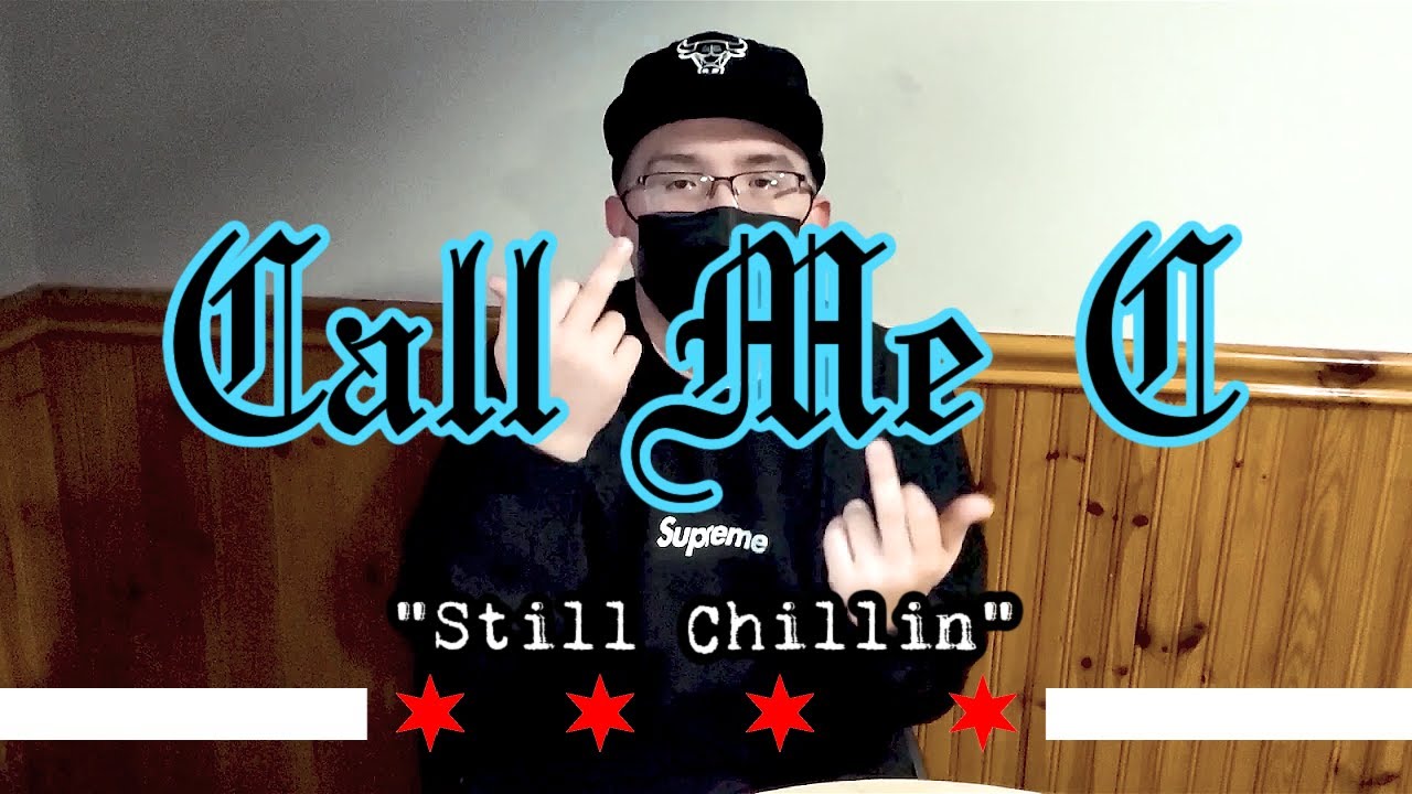 Call Me C - Still Chillin [BERWYN GANGSTA RAP] - YouTube