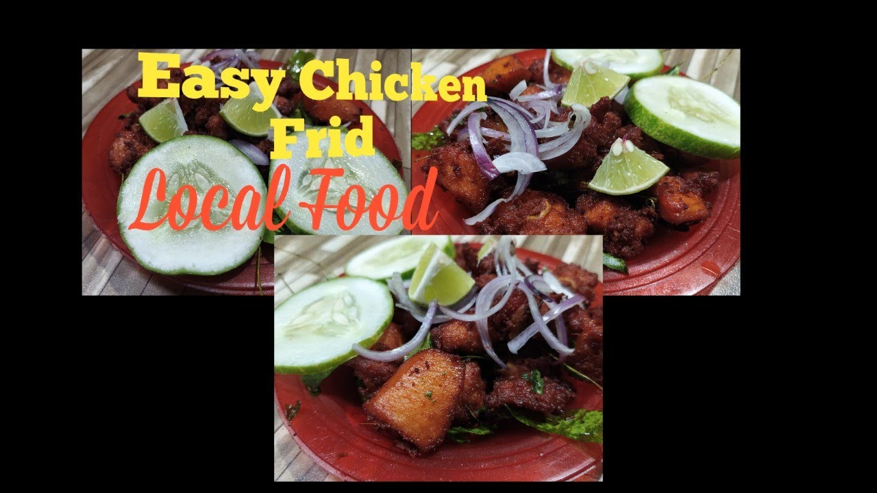 Easy Chicken🐔 Fry & Local 🍴🍕🍔Food - YouTube