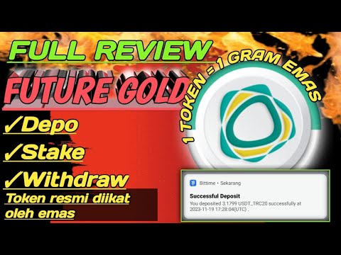 FULL REVIEW FUTURE GOLD Daftar, depo, stake, withdraw 1 TOKEN = 1 GRAM EMAS 🚀 #futuregold - YouTube
