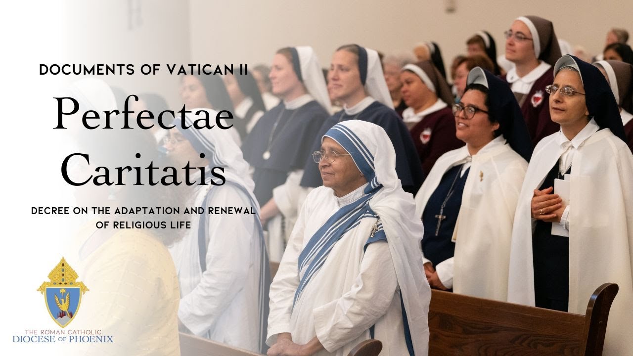 Documents of Vatican II: Perfectae Caritatis - YouTube