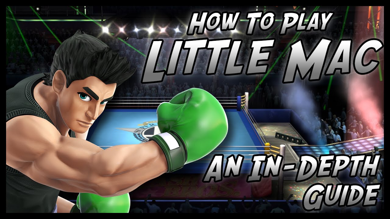 How To Play Little Mac - An In-Depth and Serious Guide (Smash 4 ...