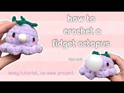 ♥︎ Crochet Fidget Octopus Tutorial | beginner friendly, no-sew project ...