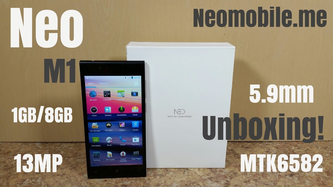 NEO M1 MTK6582 5.9mm 1GB/8GB - NEOMOBILE.ME - Unboxing! - YouTube