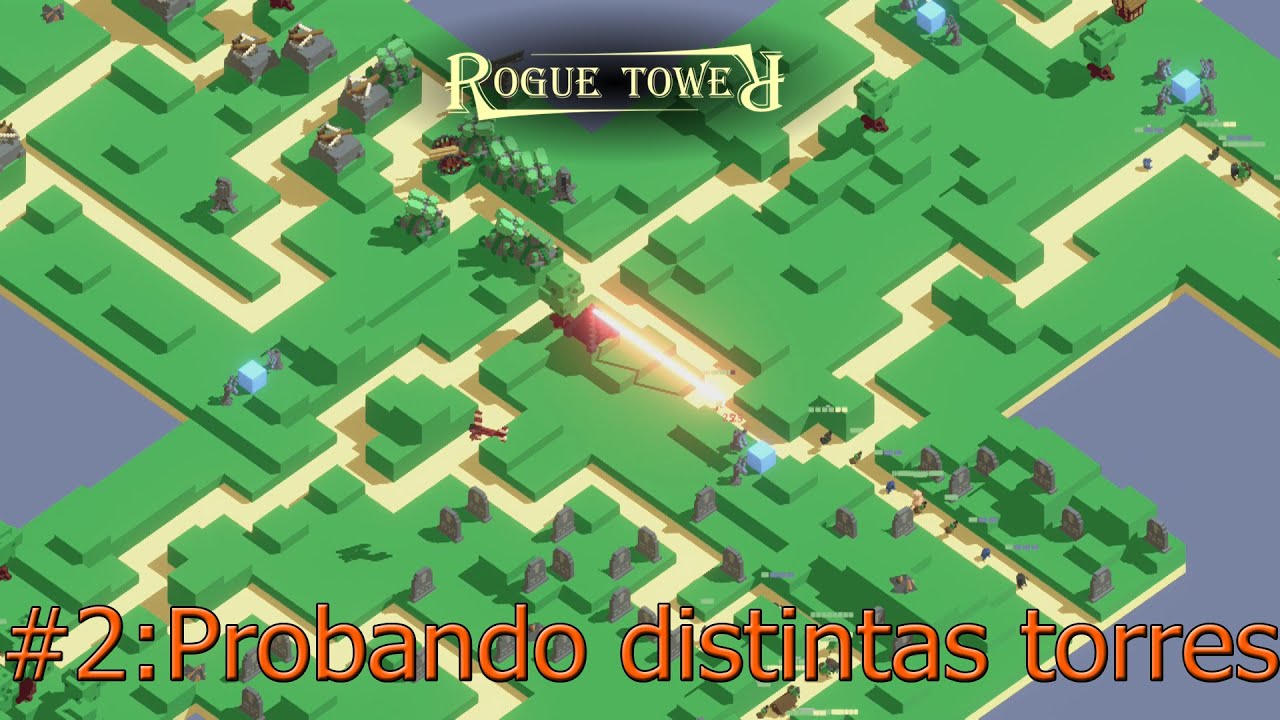 Rogue Tower#2: Probando distintas torres - YouTube
