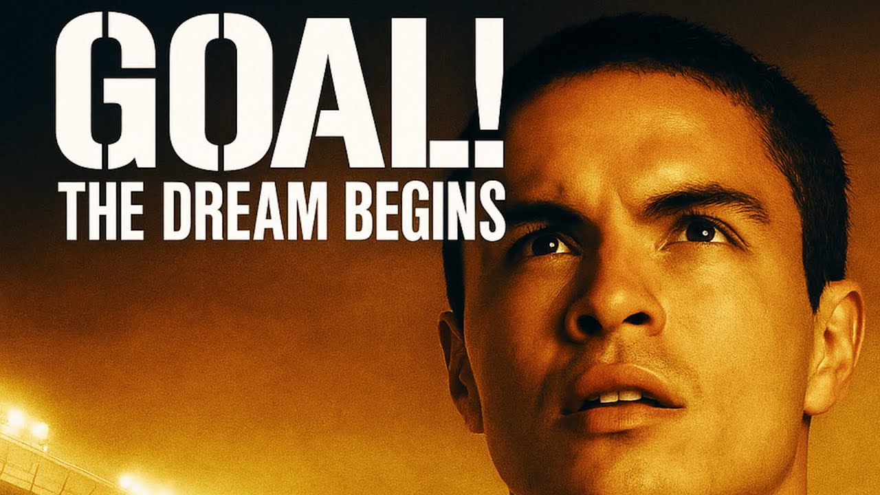 Goal! The Dream Begins 2005 #fullmovie - YouTube