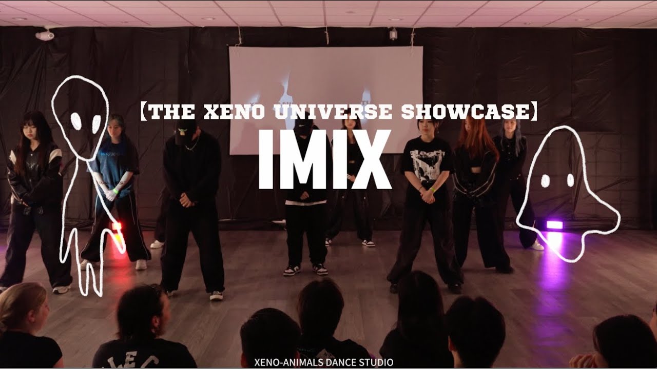 【THE XENO-ANIMALS UNIVERSE SHOWCASE】Guest: IMIX Dance Crew - YouTube