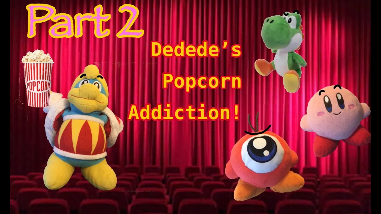 Dedede’s Popcorn Addiction! Part 2| Super Star Studios - YouTube