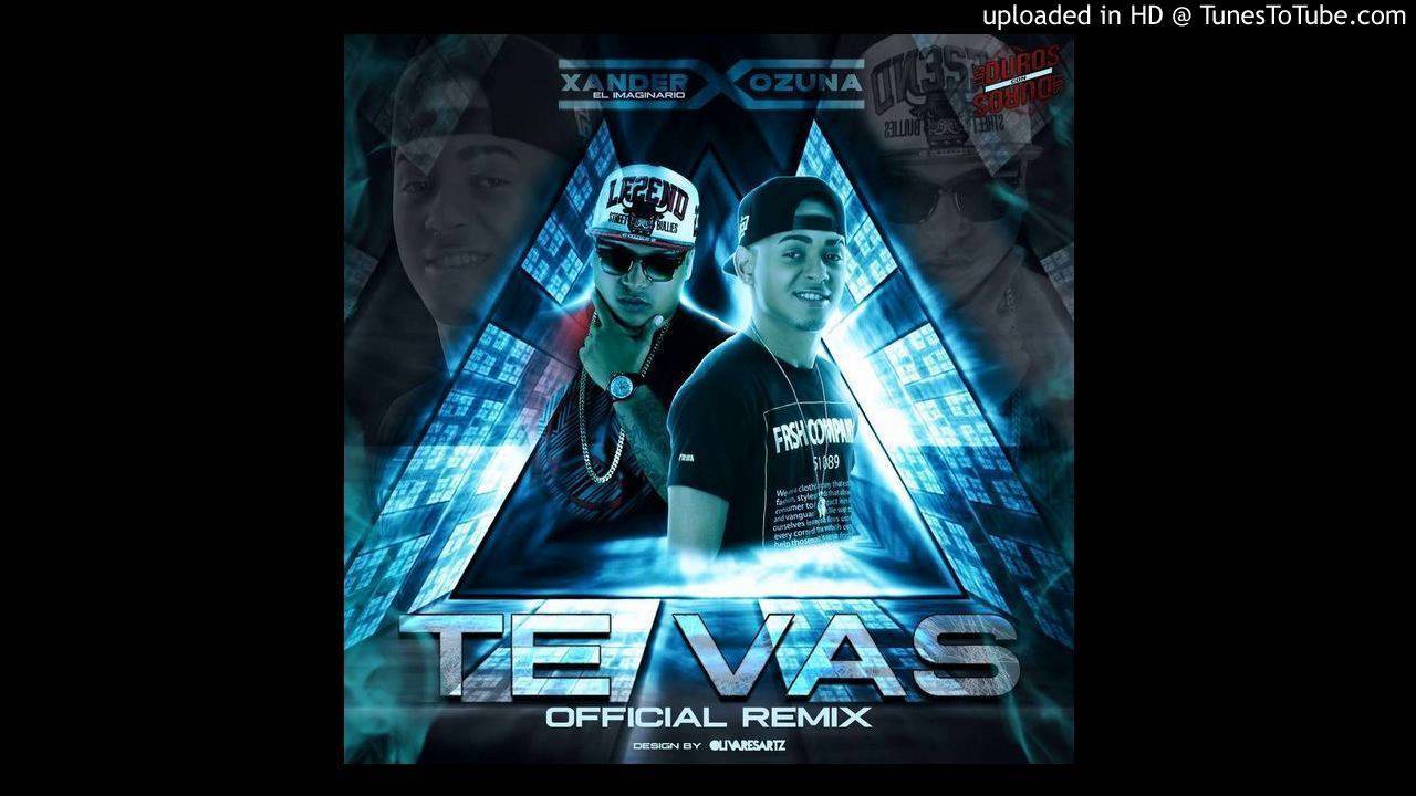 Ozuna ft Xander El Imaginario - Te Vas (Voice Cover) (Remix) - YouTube