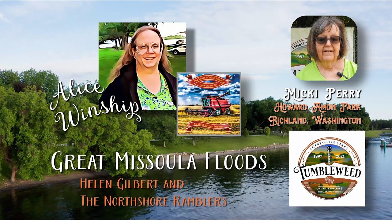 THE SONGS OF ALICE WINSHIP – GREAT MISSOULA FLOODS – HELEN GILBERT AND ...