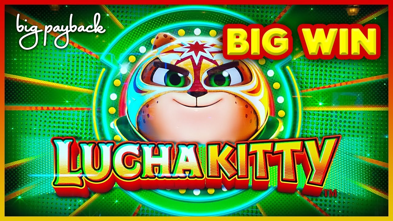 UNEXPECTED GLORY! Lucha Kitty Slot - HUGE WIN! - YouTube