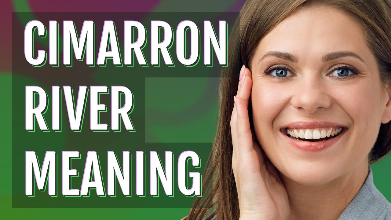 Cimarron river | meaning of Cimarron river - YouTube