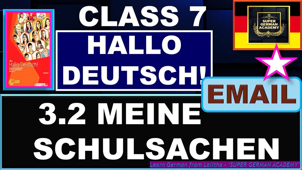 Hallo Deutsch | Class 7 | Modul 3 Lektion 2 | Meine Schulsachen | Email ...