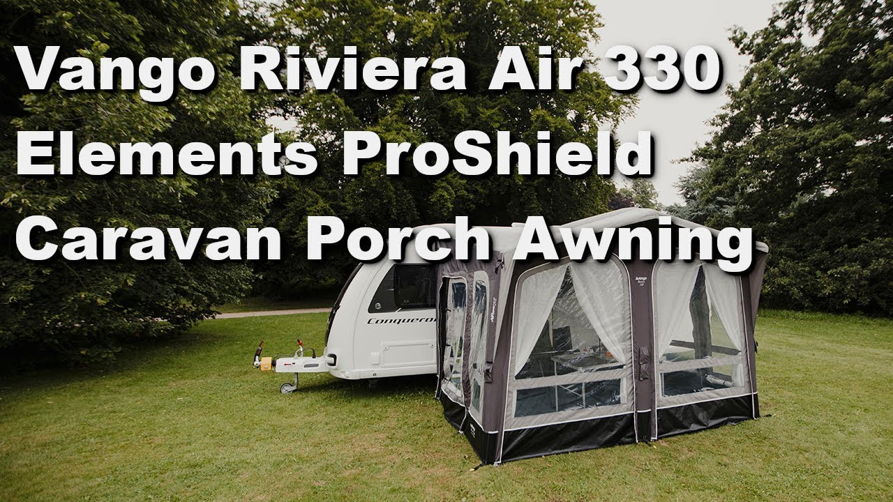 Vango Riviera Air 330 Elements ProShield Caravan Porch Awning - YouTube