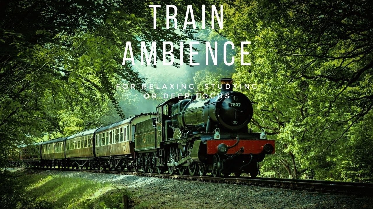 🚂 Train Ambience - Soothing Train Ride to help you Sleep Better, Focus ...