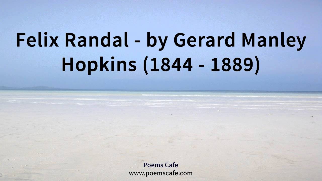 Felix Randal by Gerard Manley Hopkins 1844 1889 - YouTube