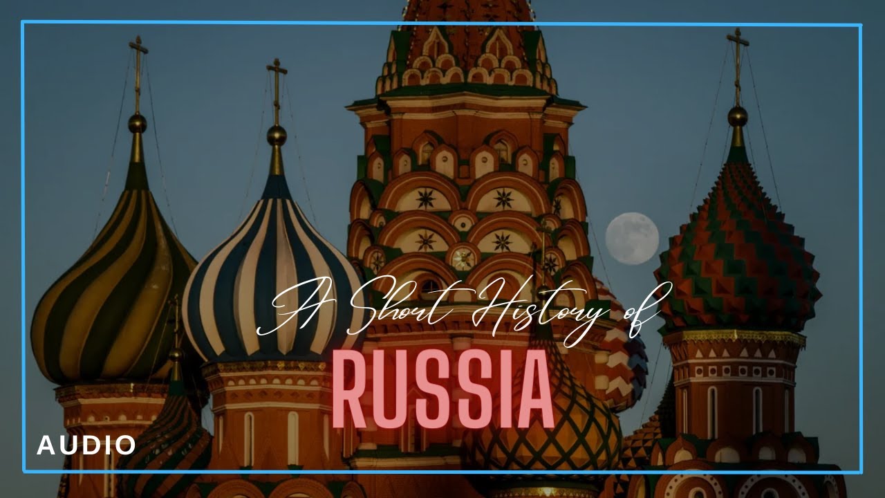 A Short History of Russia - YouTube