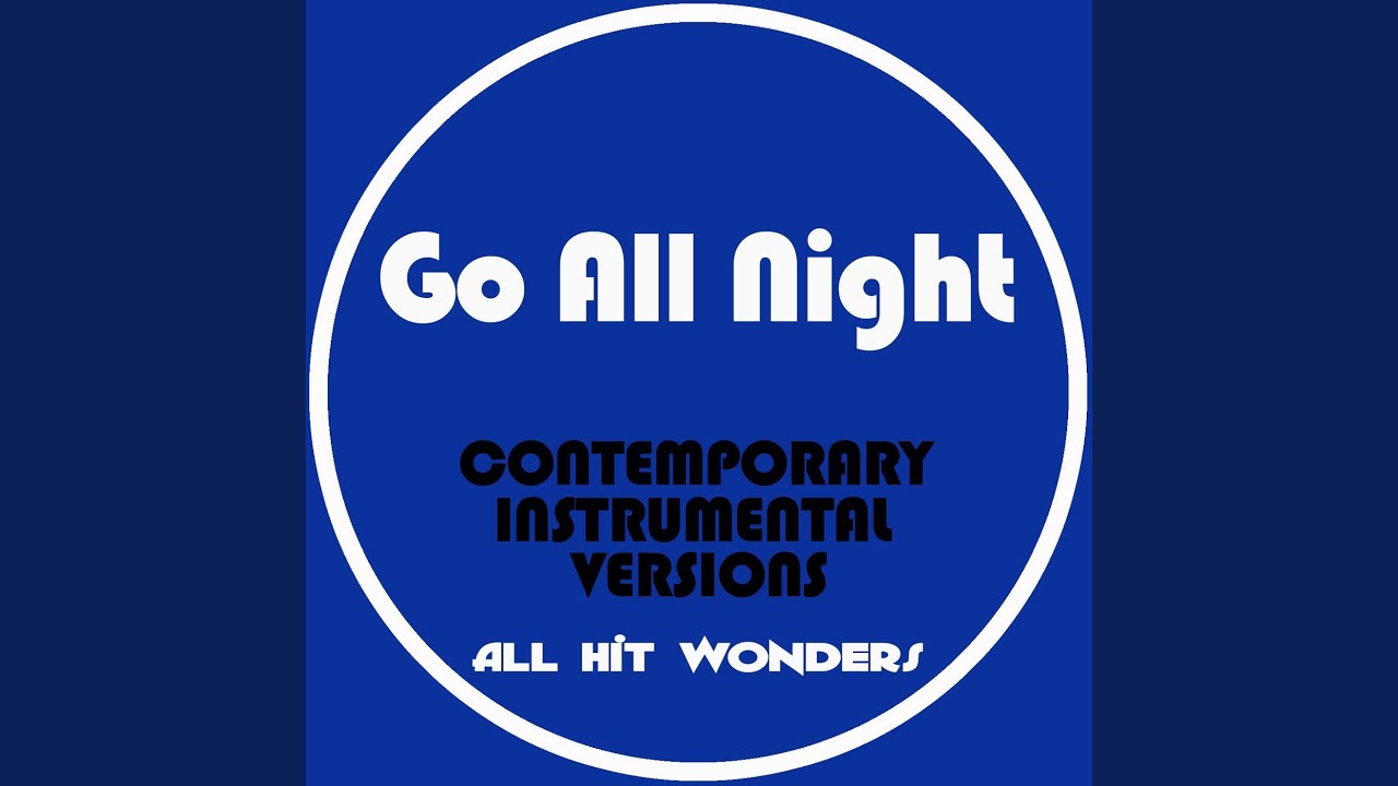 Go All Night (Instrumental Version) - YouTube