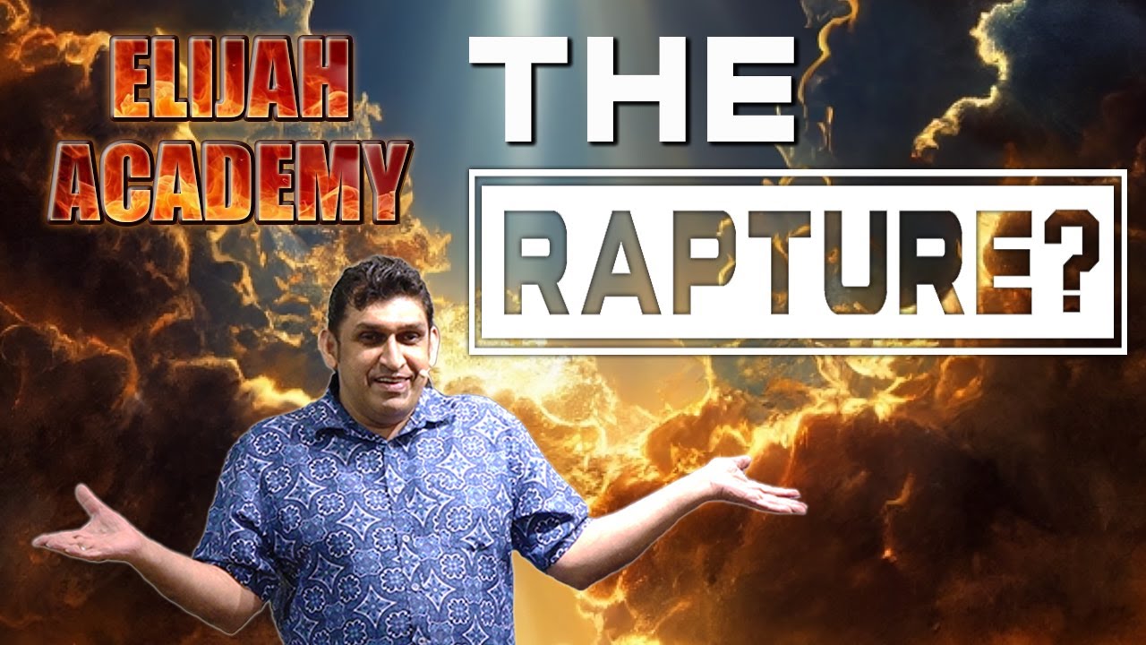 2023-11-18 - Elijah Academy Module 5 - The Rapture? (Part 1 of 2 ...