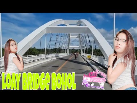 Loay Bridge Bohol | Jenjen's Vlog - YouTube
