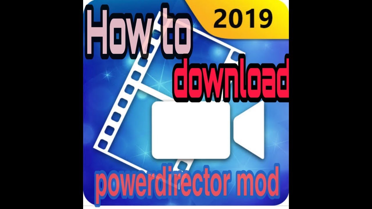 how to download powerdirector Mod APK - YouTube