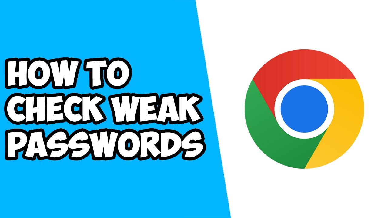 How To Check Weak Passwords On Google Chrome YouTube How To Check Weak Passwords On Google Chrome YouTube