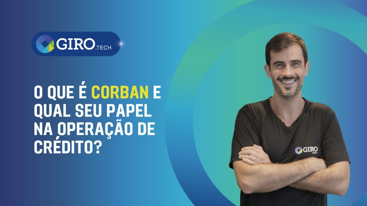 O QUE É CORBAN e qual seu papel na operação de crédito? - YouTube