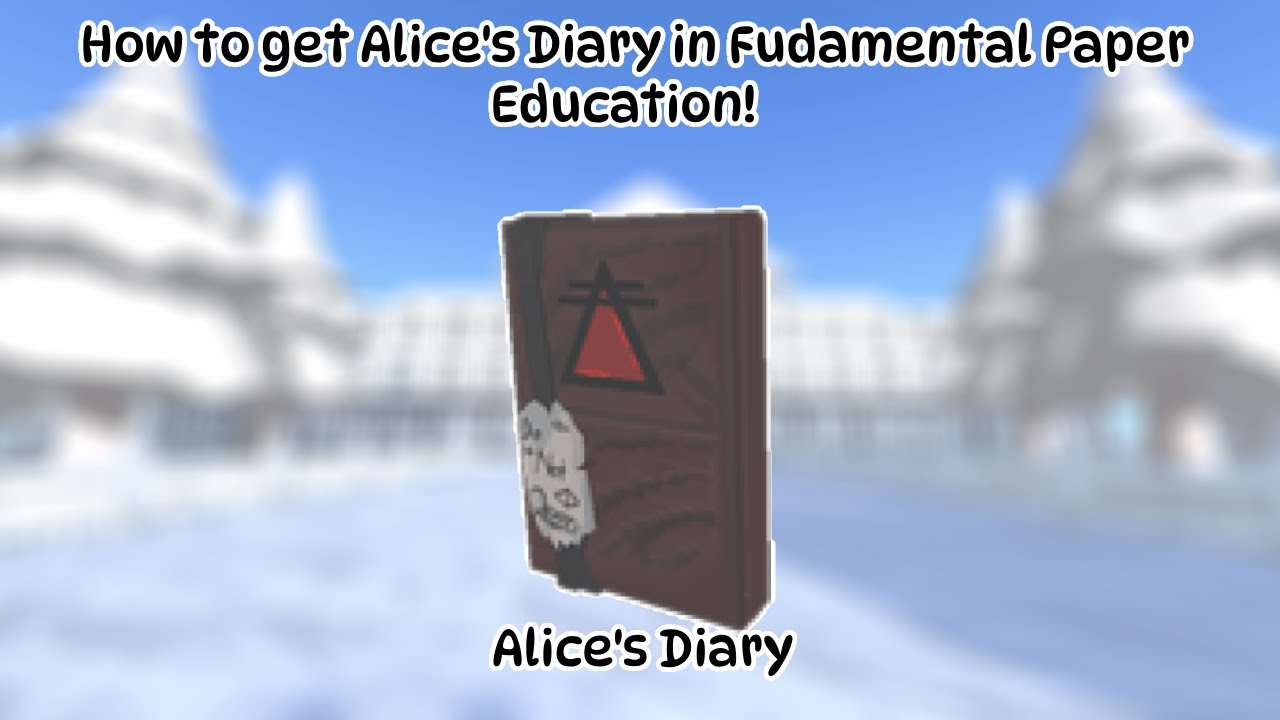 How to get Alice's Diary badge in Fundamental Paper Education! Rp ...