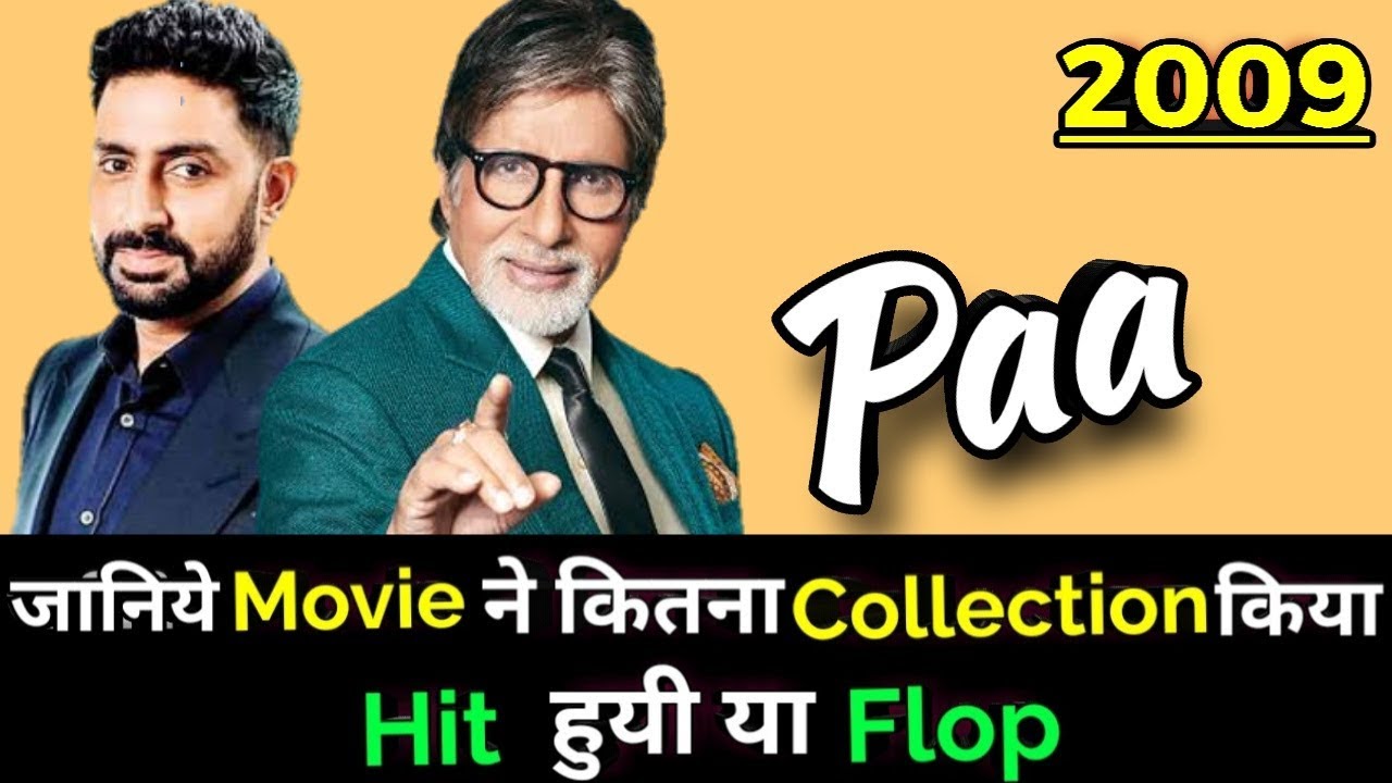 Amitabh & Abhishek Bachchan PAA 2009 Bollywood Movie LifeTime WorldWide ...