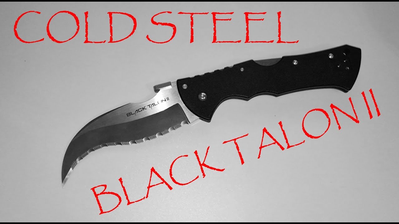 Обзор Cold steel Black talon 2 - YouTube