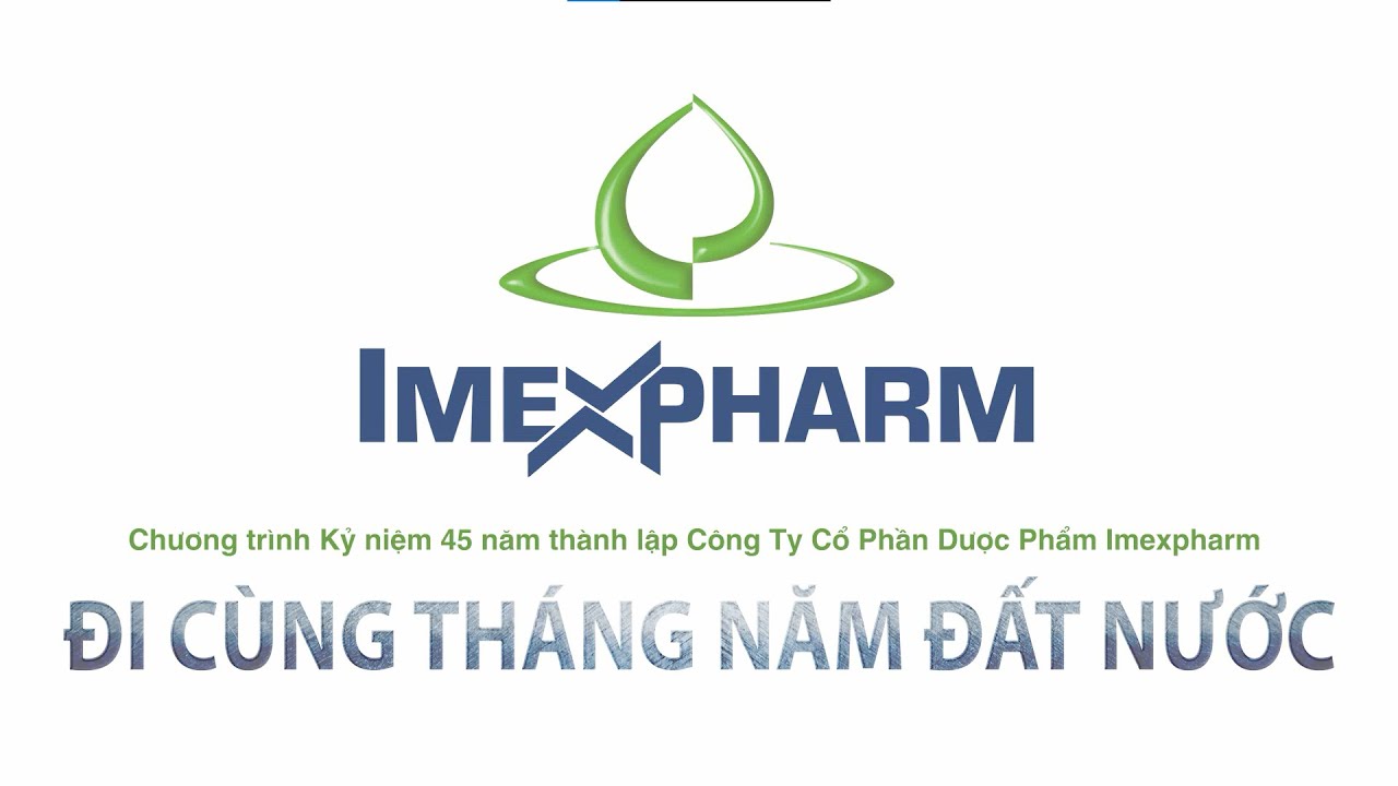 TRAILER IMEXPHARM HÀNH TRÌNH 45 NĂM - YouTube