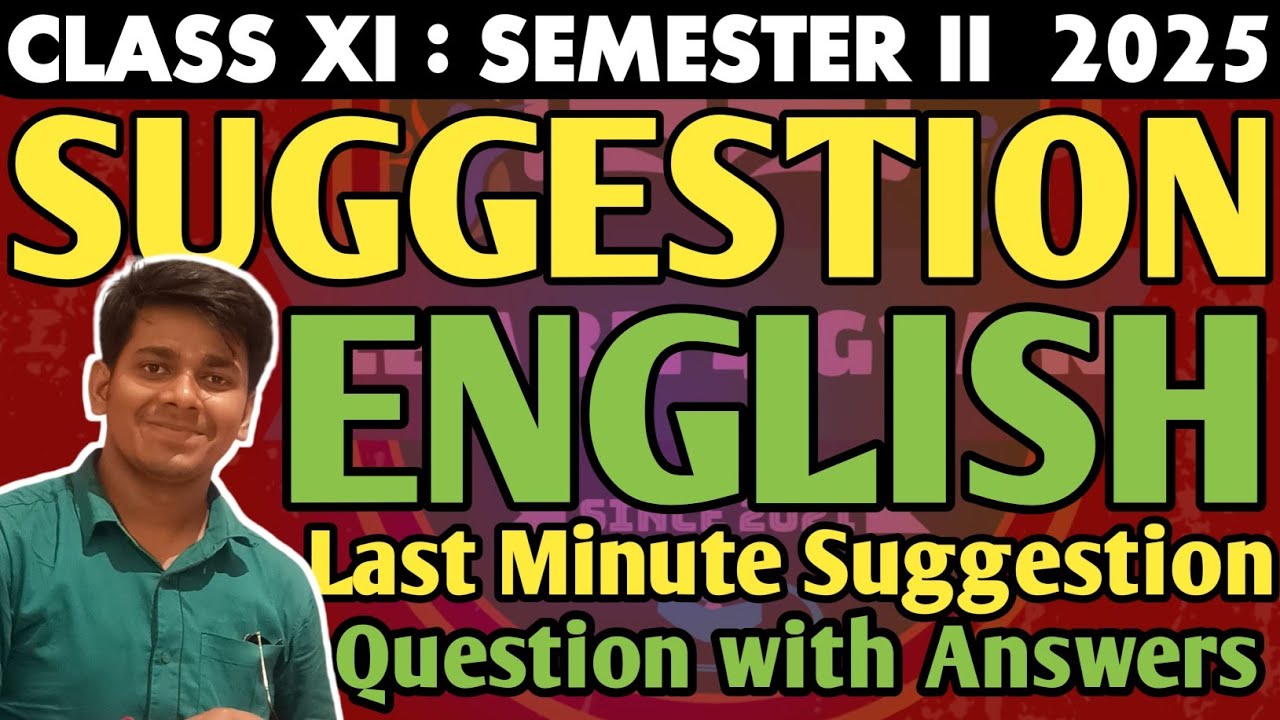 Class 11 2nd semester English last minute suggestion 2025 | Class xi semester 2 English ...