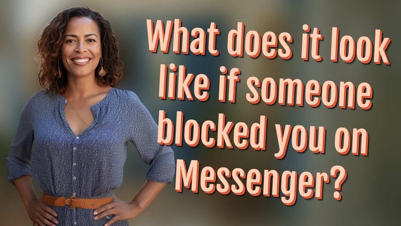 What does it look like if someone blocked you on Messenger? - YouTube