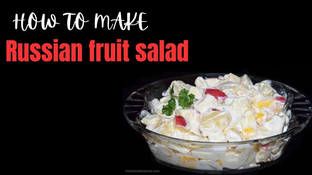How to make Russian fruit salad| Easy and quick recipe | Russian salad ...