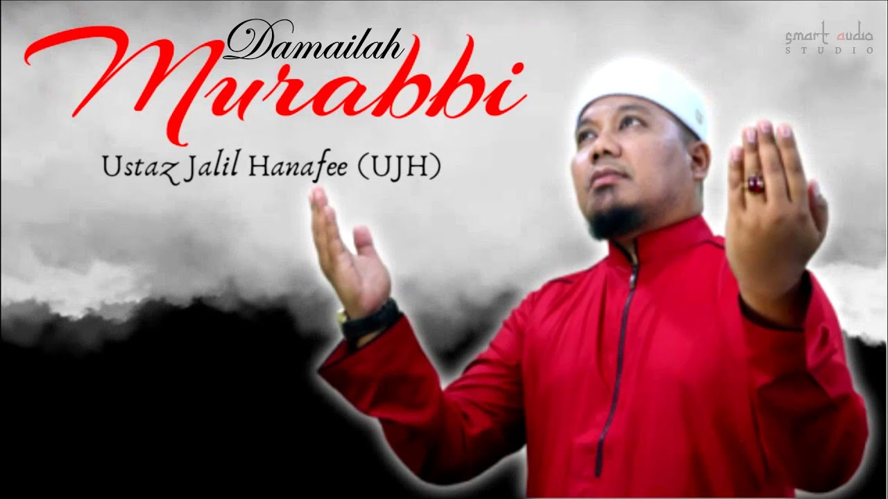 DAMAILAH MURABBI | Ustaz Jalil Hanafee (UJH) - YouTube