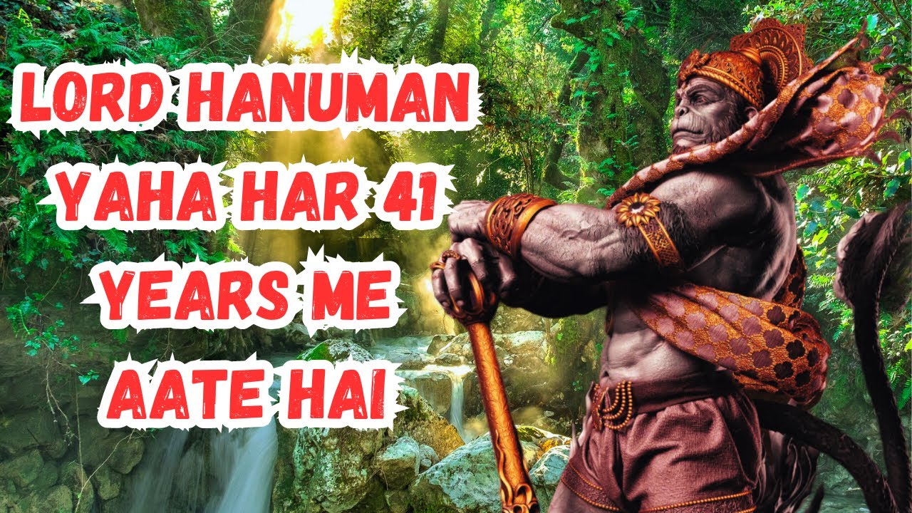 In LOGO ko Har 41 years me Milta hai LORD HANUMAN Ji ka Darshan ...
