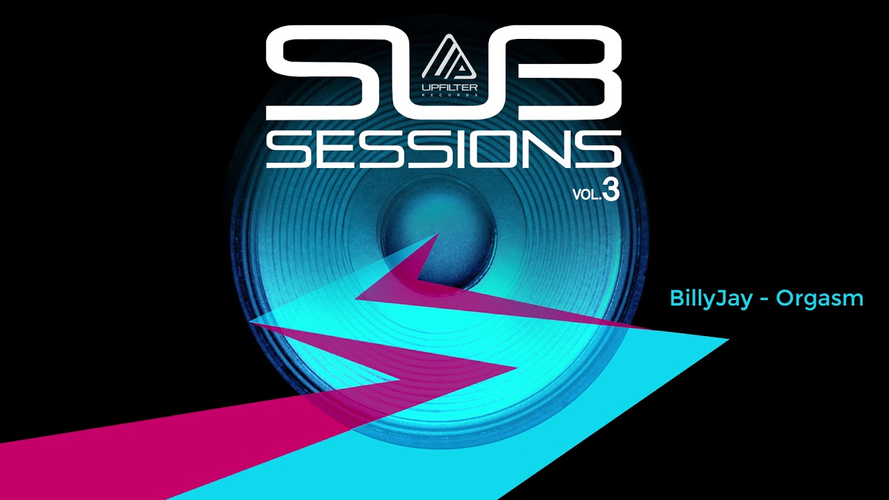 BillyJay - Orgasm | Sub Sessions Vol.3 (Compilation) - YouTube