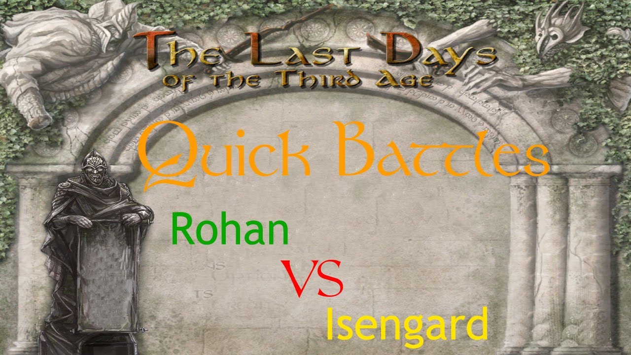 The Last Days of the Third Age - Helm's Deep Defense, ROHAN vs ISENGARD ...