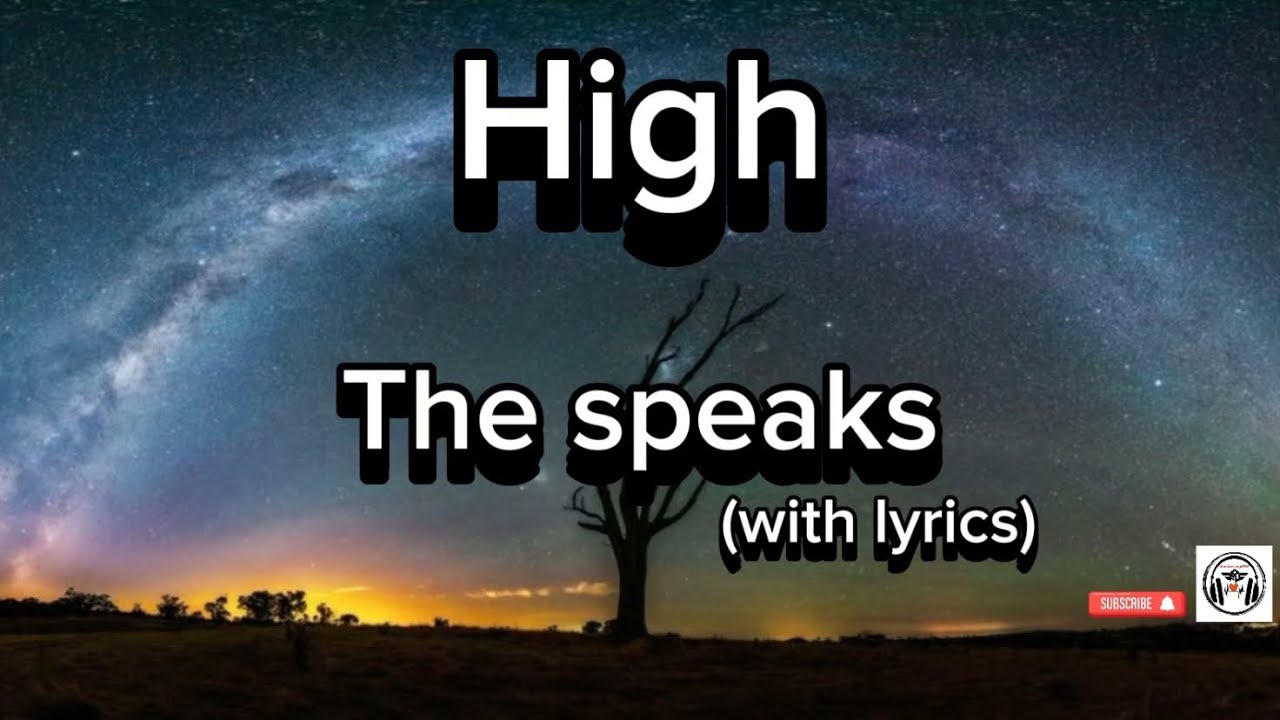 HIGH The Speaks (with lyrics) #music #nocopyrightmusic - YouTube