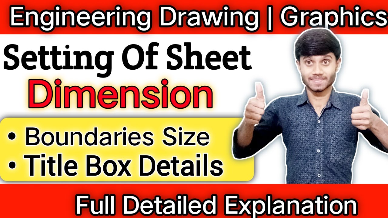 Engineering Graphics | Drawing : Setting Of Drawing Sheet | Dimension ...