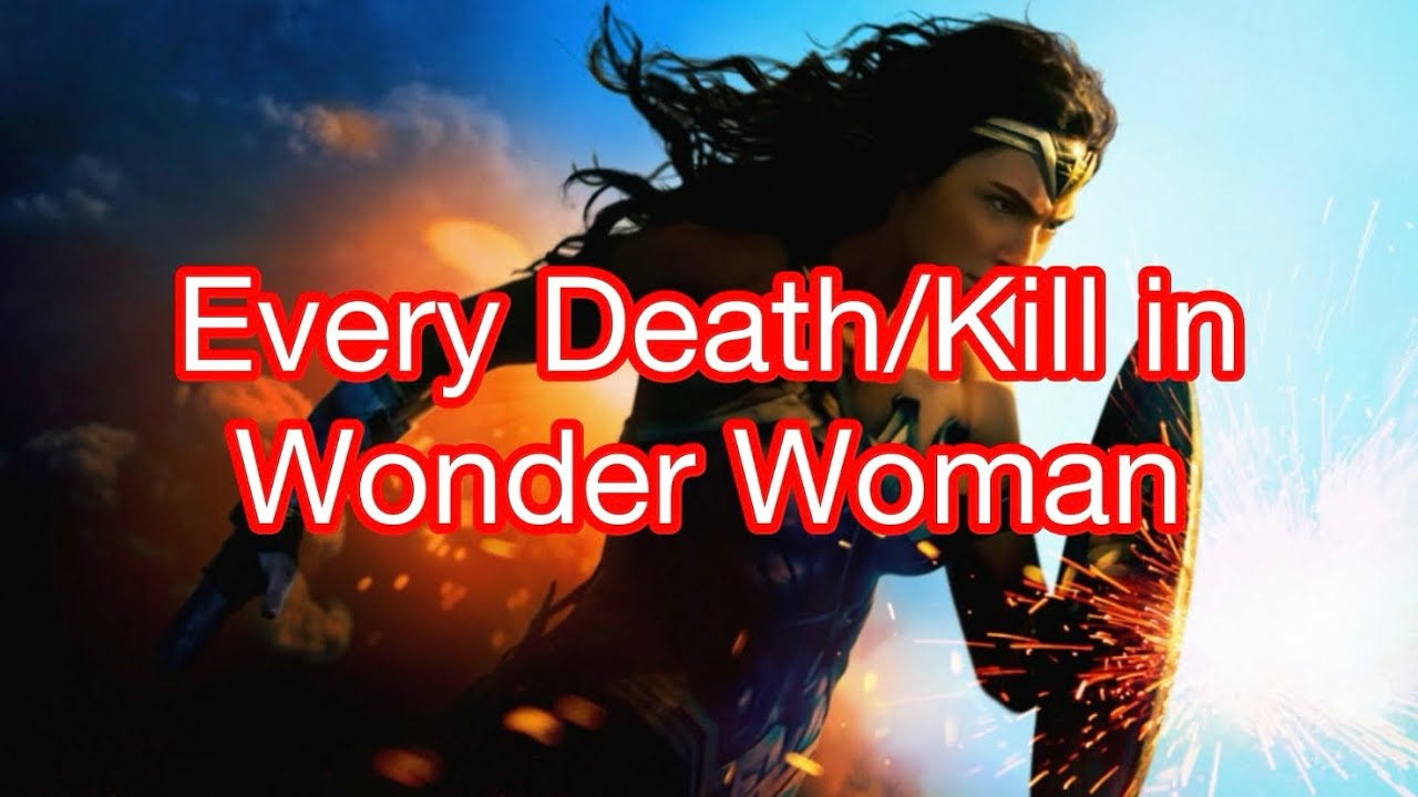 Every Death/Kill in Wonder Woman (2017) - YouTube