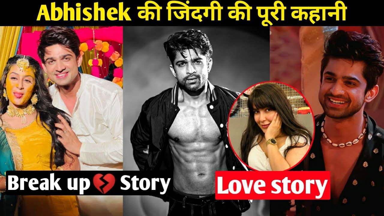 Abhishek Kumar Life story | Abhishek isha malviya breakup💔 |Abhishek ...