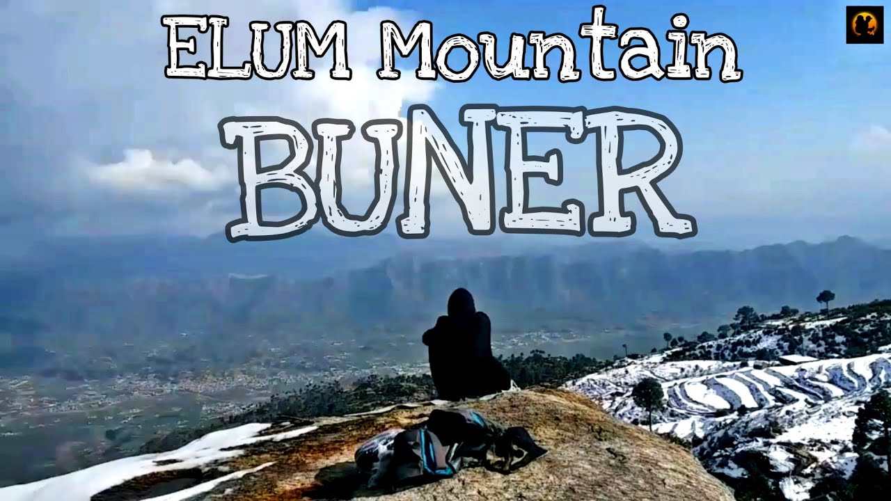 Elum Mountain Buner |Once Again To the Snow Covered peak of Elum ...