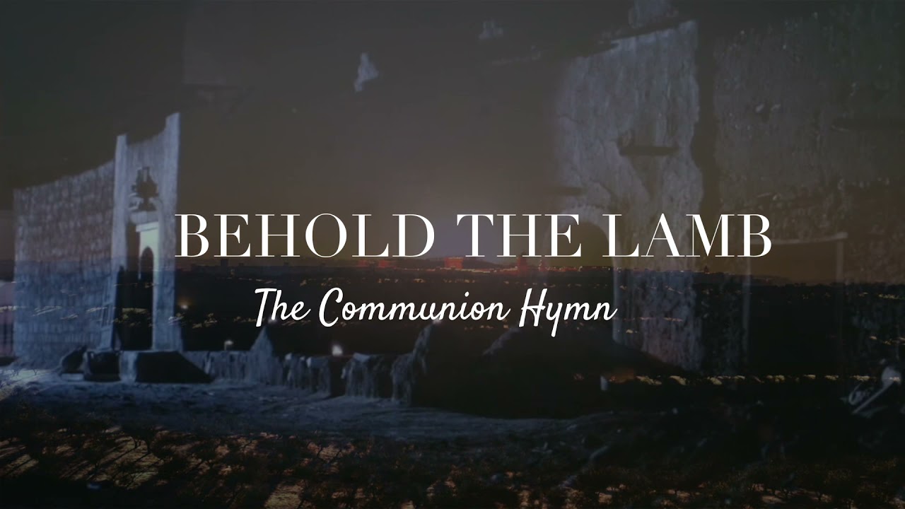Behold the Lamb (The Communion Hymn) Lyric Video - Kristyn Getty - YouTube